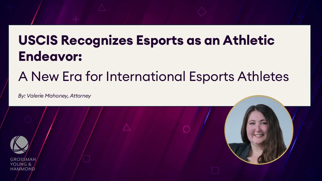 USCIS Recognizes Esports as an Athletic Endeavor: A New Era for ...
