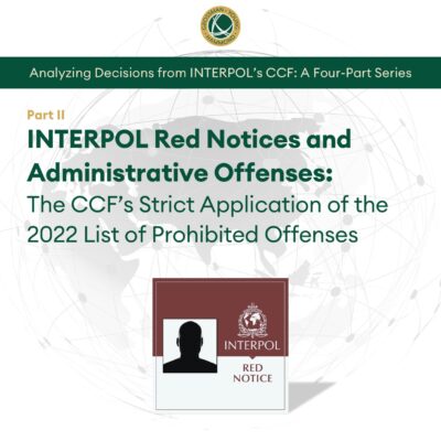 INTERPOL Red Notices and Administrative Offenses: The CCF’s Strict ...